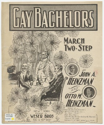 "Gay Bachelors : March and Two Step " by John A Heinzman and Otto M ...