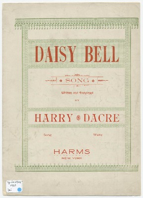 "Daisy Bell " by Harry Dacre