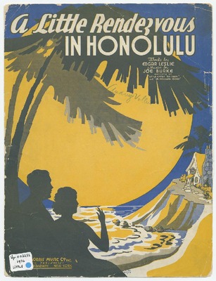 A Little Rendezvous In Honolulu By Joe Burke Edgar Leslie Et Al