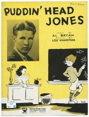 "Puddin' Head Jones " by Lou Handman, Alfred Bryan et al.