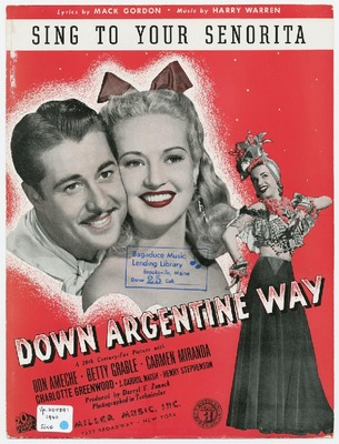 "Sing To Your Senorita " by Harry Warren and Mack Gordon