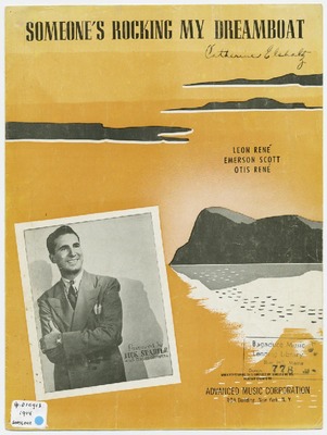 "Someone's Rocking My Dreamboat " by Leon Rene, Otis Rene et al.