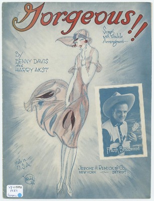 "Gorgeous : Song " by Harry Akst and Benny Davis