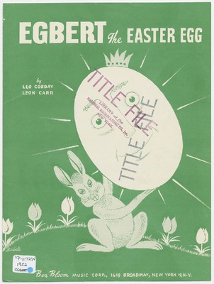 "Egbert The Easter Egg " by Leon Carr and Leo Corday