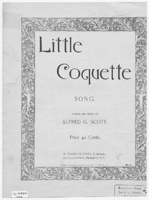 "Little Coquette : Song " by Alfred G Scott