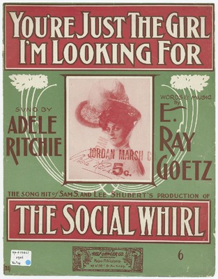 "You're Just The Girl I'm Looking For. " by E. Ray Goetz