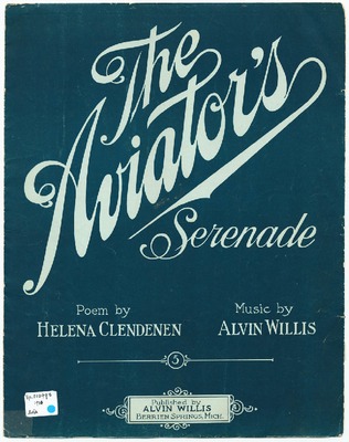 "The Aviator's Serenade " by Alvin Willis and Helena Clendenen