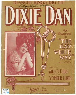"Dixie Dan " by Seymour Furth, Will D Cobb et al.