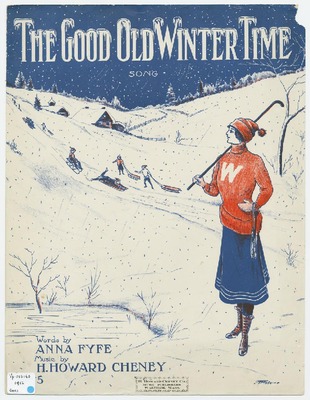 "Good Old Winter Time " by H. Howard Cheney, Anna Fyfe et al.