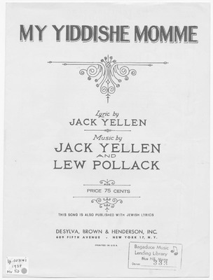 "My Yiddishe Momme " by Lew Pollack, Jack Yellen et al.