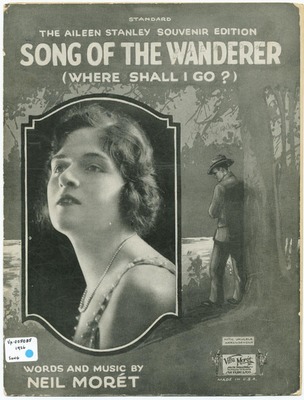 "Song Of The Wanderer (Where Shall I Go?) " by Neil Moret