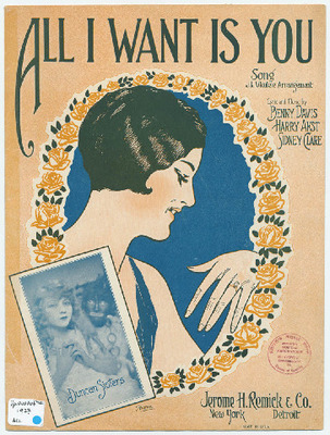 "All I Want Is You " by Benny Davis, Harry Akst et al.