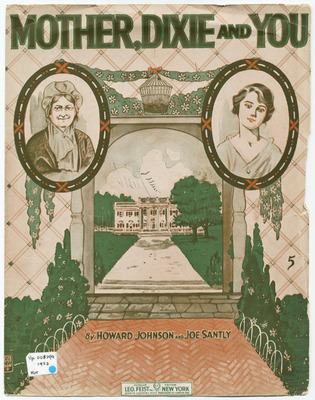 "Mother, Dixie And You! " by Howard E Johnson, Joe Santly et al.